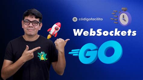 Tutorial De Webscockets En Go ¿cómo Usar Websockets En El Lenguaje Go Youtube