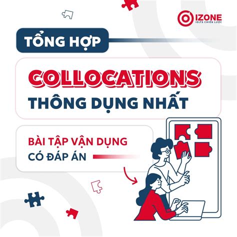 Tổng hợp Collocations thông dụng nhất và bài tập ứng dụng