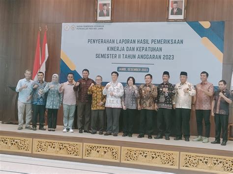 BPK RI Perwakilan Jambi Penyerahan LHP Kinerja Dan Kepatuhan Semester II Tahun Anggaran