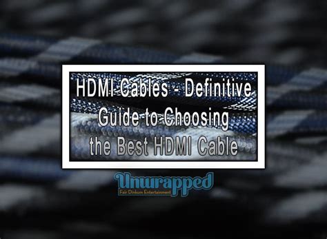 Hdmi Cables Definitive Guide To Choosing The Best Hdmi Cable