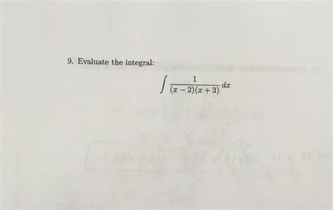 Solved Evaluate The Integral Integral 1 X 2 X 3 Dx
