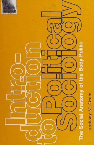 Introduction To Political Sociology The Social Anatomy Of The Body