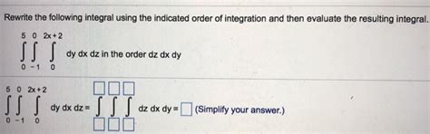 solved rewrite the following integral using the indicated