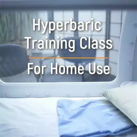 Hyperbaric Training For Home Use Hyperbaric Business Solutions