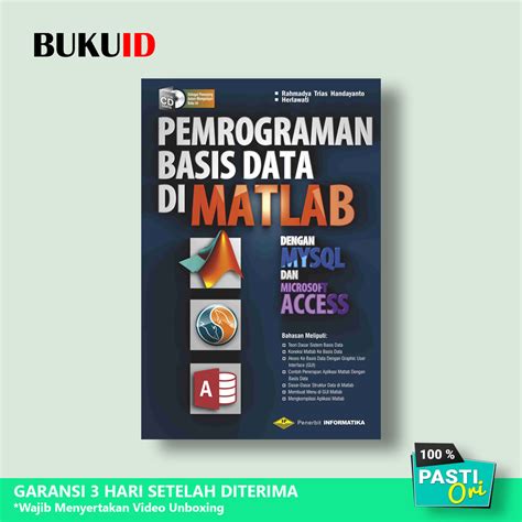 Jual Buku Pemrograman Basis Data Di Matlab Dengan Mysql Dan Microsoft