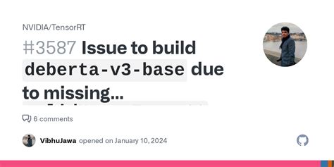 Issue To Build Deberta V3 Base Due To Missing ValidUnaryType