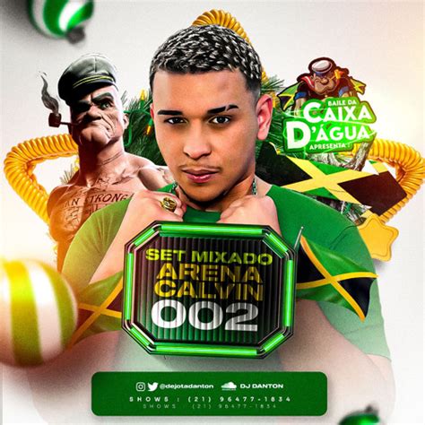 Stream SETMIXADO ARENA CALVIN 002 BAILE DA CAIXA DÁGUA DJ DANTON by
