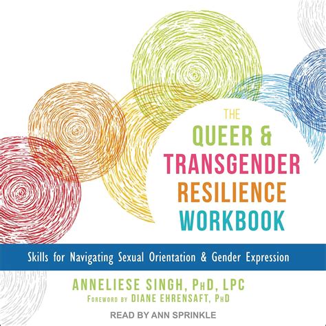 The Queer And Transgender Resilience Workbook Skills For