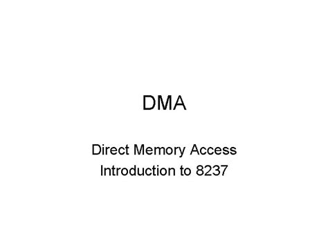 Dma Direct Memory Access Introduction To 8237 Dma