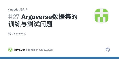 Argoverse数据集的训练与测试问题 Issue 27 xincoder GRIP GitHub