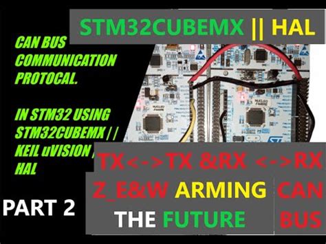 Stm Can Bus Communication With Filters Enabled Part Protocal Youtube