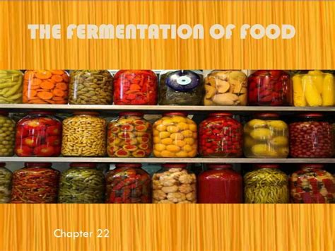 Ppt The Fermentation Of Food Powerpoint Presentation Free Download