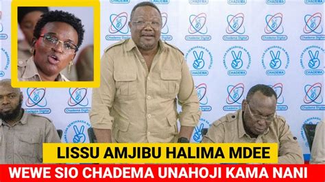 TUNDU LISSU AKERWA NA HALIMA MDEE UNATUMIKA CHADEMA HAIKUTAMBUI