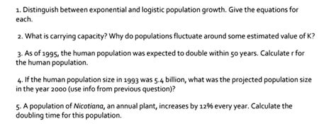 Solved Show Work If It Need 1 Distinguish Between Exponential And Logistic Population Growth