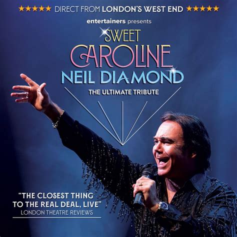 Sweet Caroline A Tribute To Neil Diamond Tour Dates And Tickets