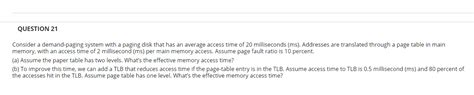 Solved Question 21 Consider A Demand Paging System With A