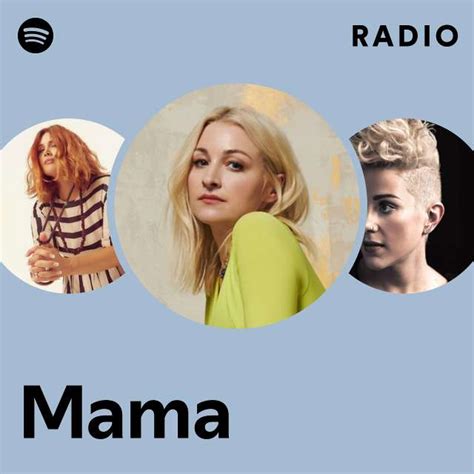 Mama Radio Playlist By Spotify Spotify
