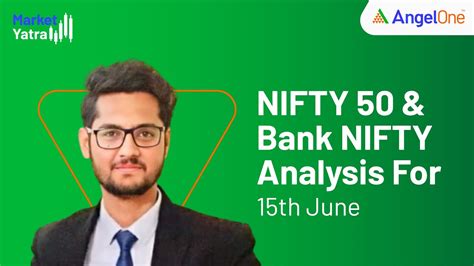 Nifty Prediction And Bank Nifty Analysis 15th June Angel One Youtube