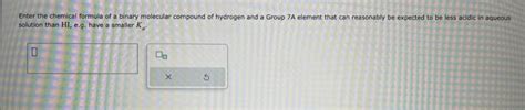 Solved Enter The Chemical Formula Of A Binary Molecular