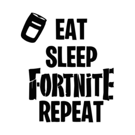 Eat Sleep Fortnite Repeat Fortnite T Shirt Teepublic