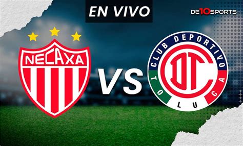 Necaxa Vs Toluca EN VIVO Juego ONLINE Jornada 6 Clausura 2024 Liga