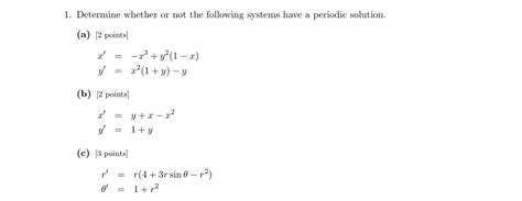Solved Determine Whether Or Not The Following Systems Chegg