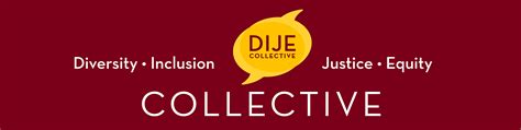 Diversity Inclusion Justice And Equity Dije Collective Office For