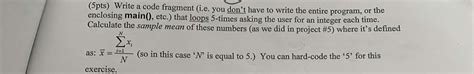 Solved 5pts Write A Code Fragment Ie You Dont Have To