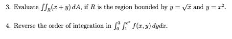 Solved 3 Evaluate ∬r X Y Da If R Is The Region Bounded By
