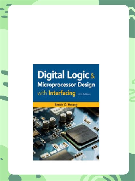 Digital Logic And Microprocessor Design With Interfacing 2nd Edition