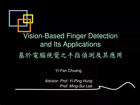 Ppt Vision Based Finger Detection And Its Applications Powerpoint Presentation