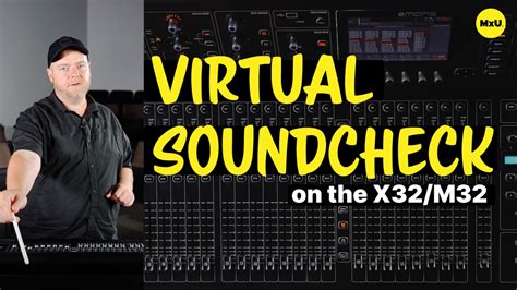 Virtual Soundcheck On The X32 M32 MxU
