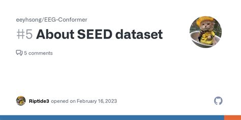 About Seed Dataset Issue Eeyhsong Eeg Conformer Github
