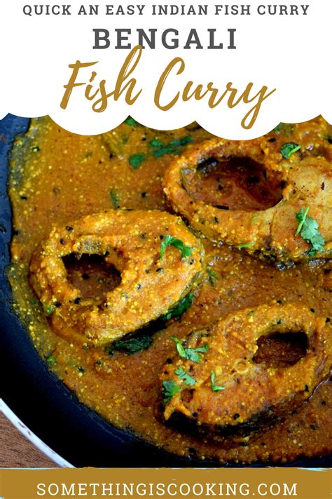 Bengali Fish Curry Mustard Fish Curry Maccher Jhol