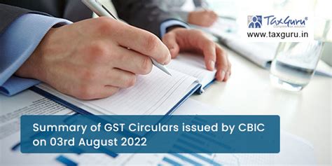 Summary Of Gst Circulars Issued By Cbic On 03rd August 2022