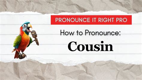 How To Pronounce Cousin Youtube