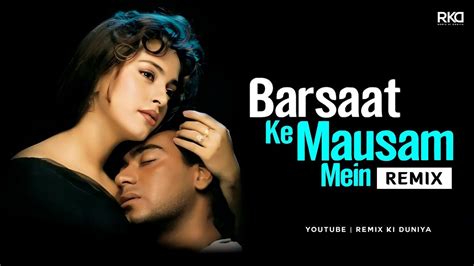 Barsaat Ke Mausam Mein Remix Naajayaz Naseeruddin Shah Kumar