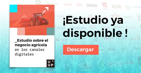 Descarga El Estudio Sobre La Digitalización Del Sector Agrícola Uup