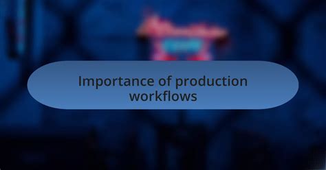 My Thoughts On Production Workflows • Csa Fm