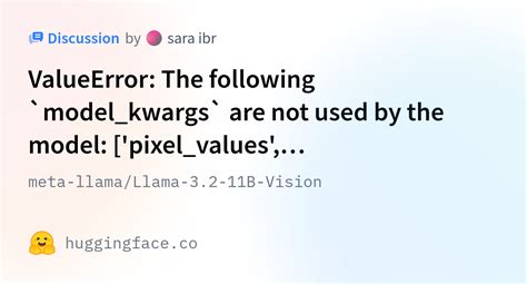 meta llama llama 3 2 11b vision · valueerror the following `model