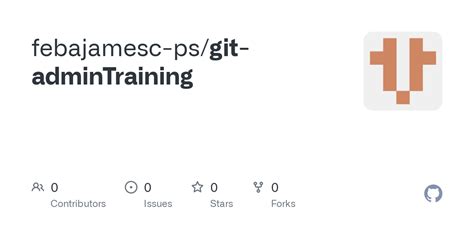 Github Febajamesc Ps Git Admintraining