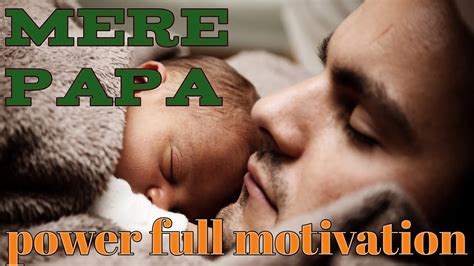 Mere Papamotivational A2z Bhanja Motivationalemotional Papa