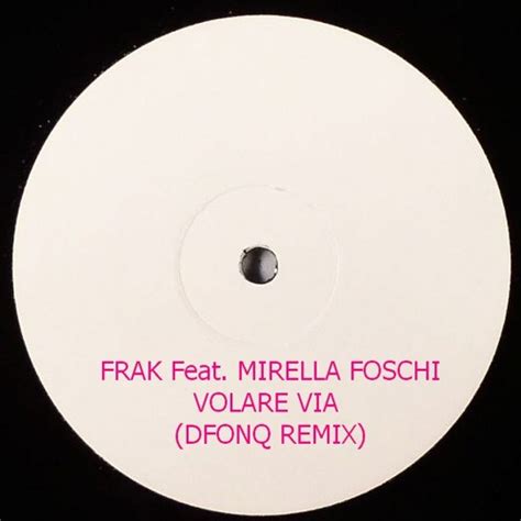 Stream Frak Feat Mirella Foschi Volare Via Dfonq Remix By Dfonq