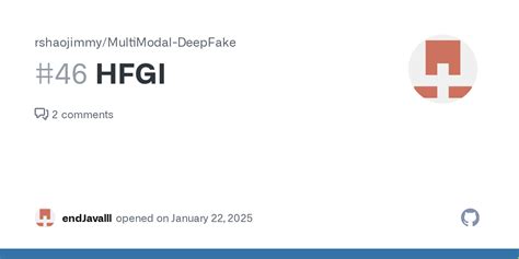 Hfgi Issue Rshaojimmy Multimodal Deepfake Github