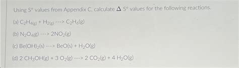 Solved Using S Values From Appendix C Calculate S Chegg
