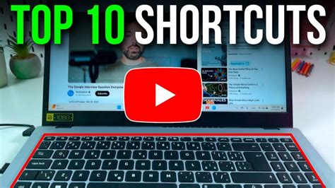 Top 10 Youtube Keyboard Shortcuts For Faster Browsing On Your Laptop Or Pc Youtube