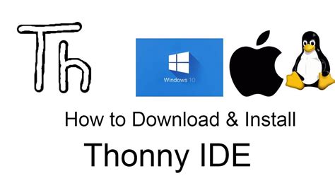 How To Download Install Thonny IDE Windows Mac Linux YouTube