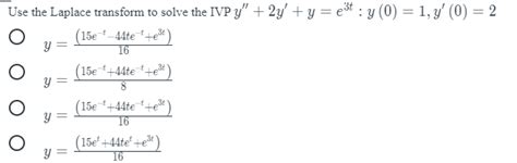Solved Use The Laplace Transform To Solve The IVP Y 2y Chegg