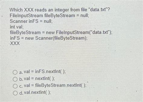 Solved Which Xxx Reads An Integer From File Datatxt