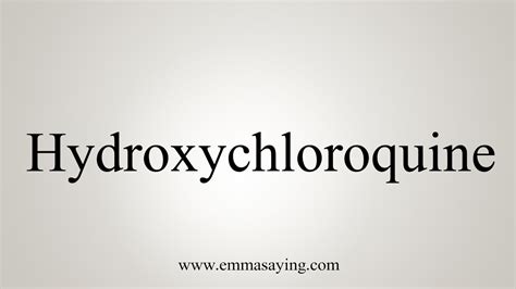 How To Say Hydroxychloroquine Youtube